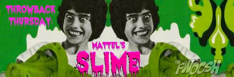 Throwback Thursday: Mattel’s SLIME